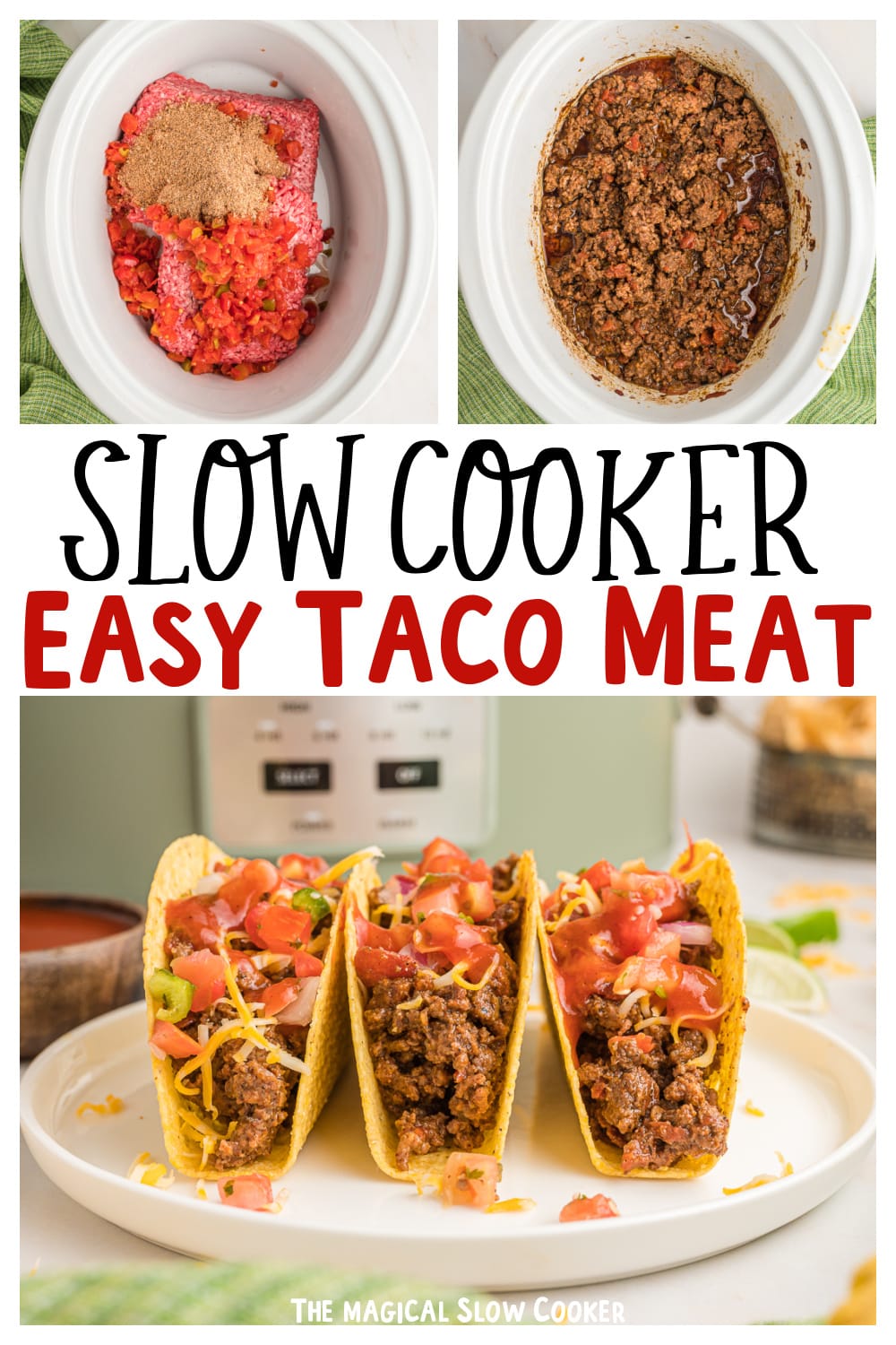 Slow Cooker Taco Meat The Magical Slow Cooker Slow Cooker Taco Meat The Magical Slow Cooker